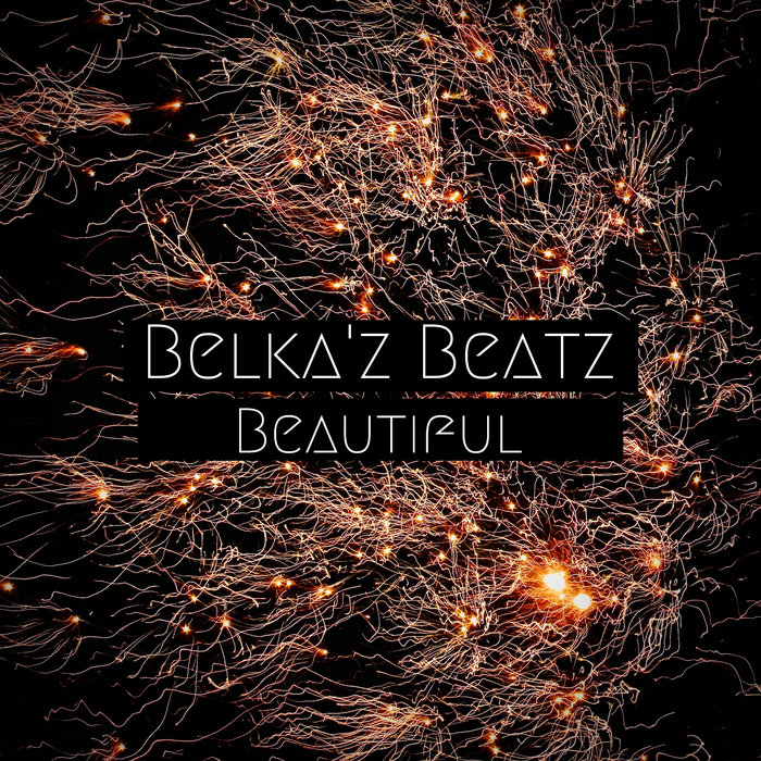 Beautiful | Belka'z Beatz | Plattenfirma to go