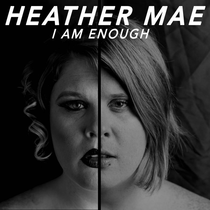 I AM ENOUGH | Heather Mae
