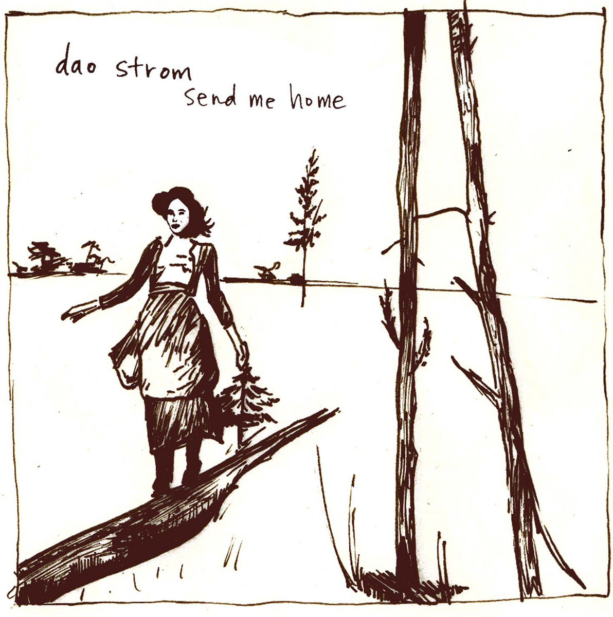 Send Me Home | Dao Strom