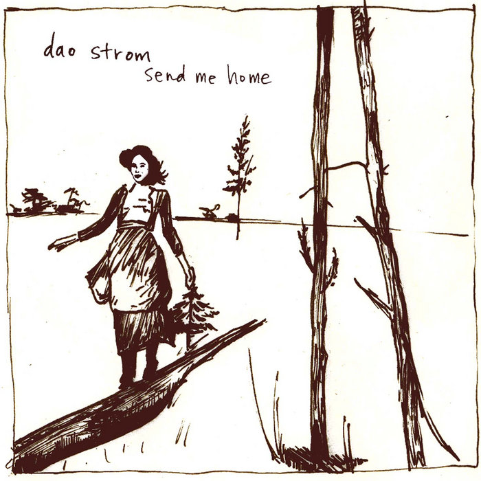 Send Me Home | Dao Strom