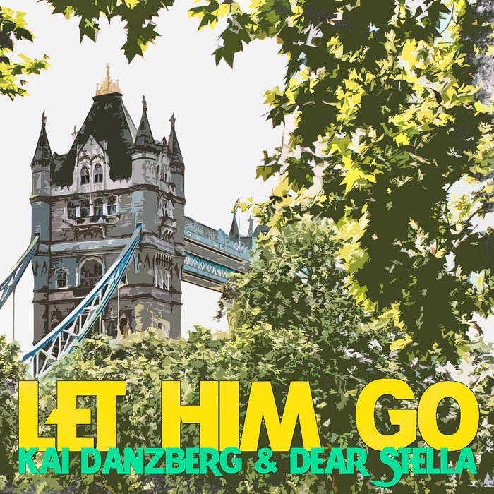 Let Him Go (ft. Dear Stella) | Kai Danzberg