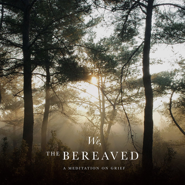 We, The Bereaved (Soundtrack) | Young Neighbours