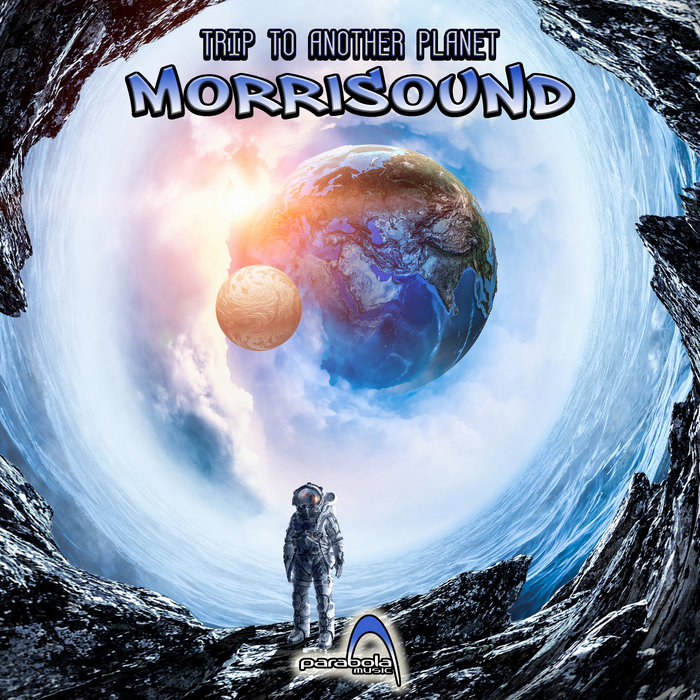 MorriSound - Trip to Another Planet (PAO1DW982 - Parabola Music ...