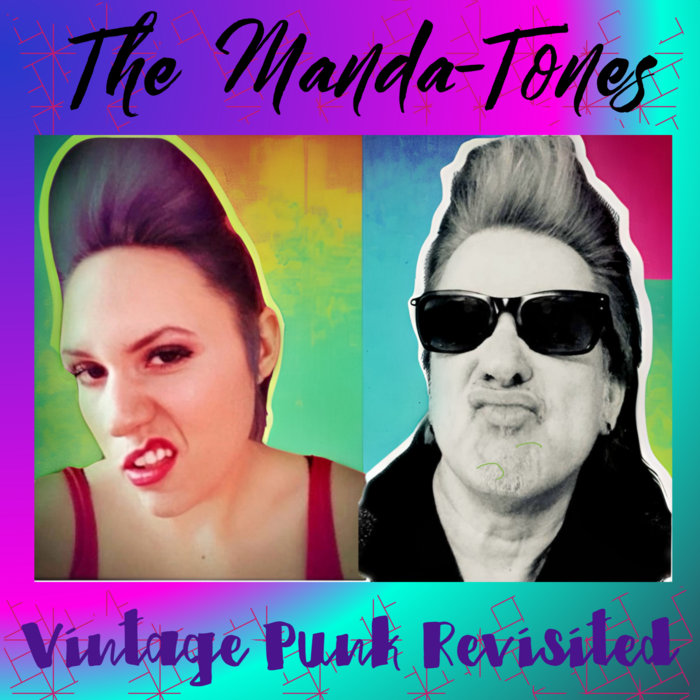 Vintage Punk Revisited | The Manda-Tones