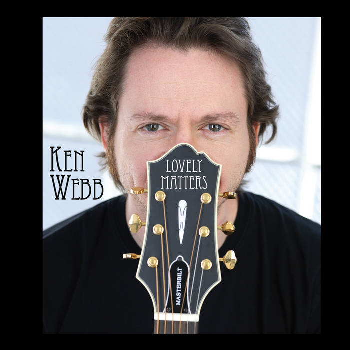 Lovely Matters | Ken Webb