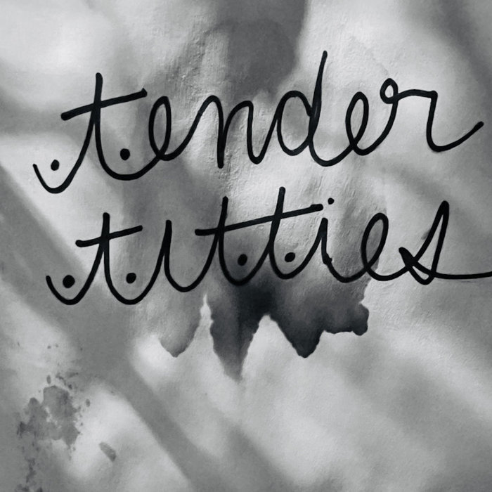 Cool, Cool...(Demo) | Tender Titties
