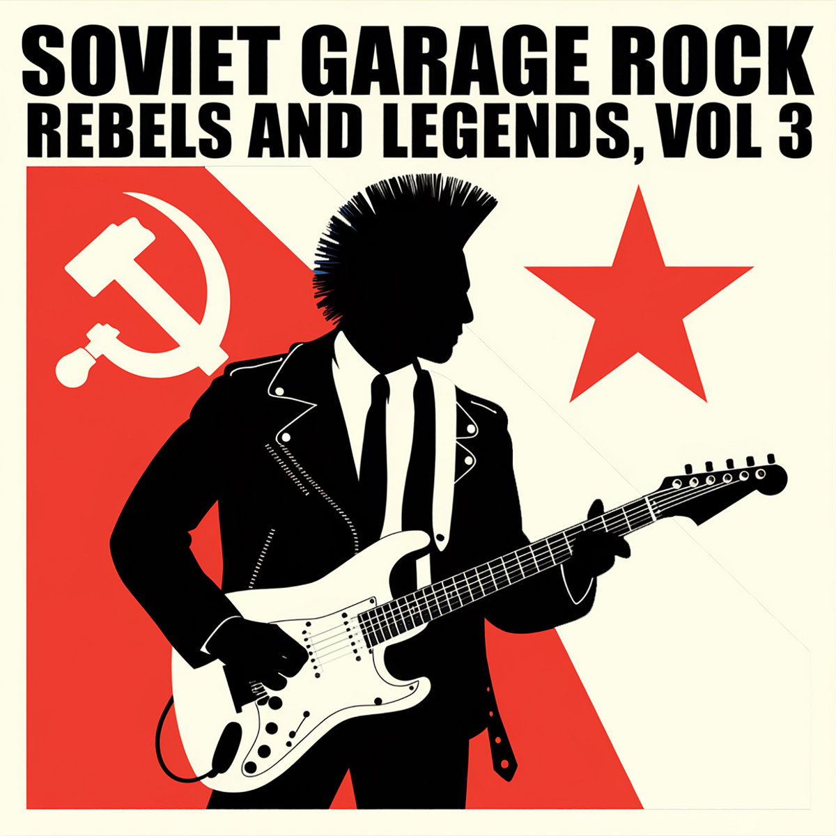 VA: Soviet Garage Rock - Rebels and Legends, Vol 3 | VA: Soviet Garage Rock - Rebels and Legends ...
