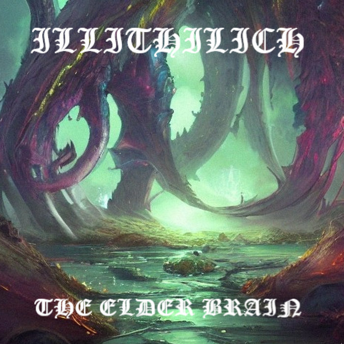 The Elder Brain | Illithilich