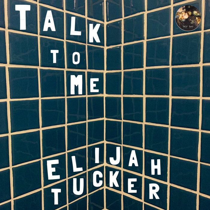 Talk To Me | Elijah Tucker