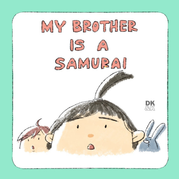 My Brother Is a Samurai | Dee Kei & Kayoko
