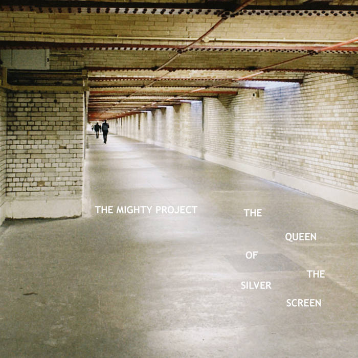 The Mighty Project – The Queen of the Silver Screen – out out