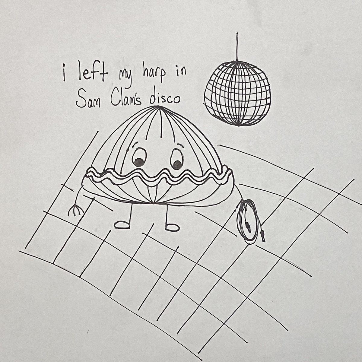 i left my harp in Sam Clam's disco | Crap Myrtle