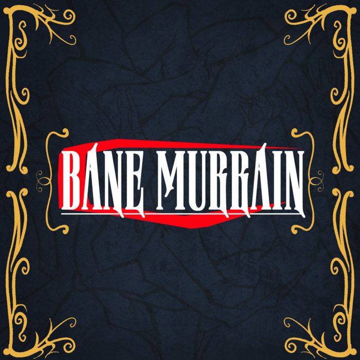 BANE MURRAIN: DEMO EP | Elias Barker | CUPPAKILL