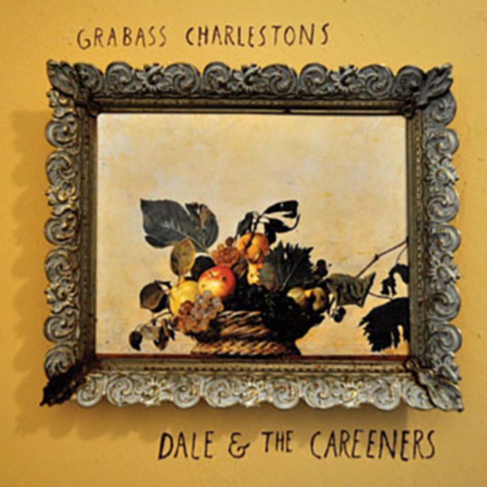 Dale & The Careens | GRABASS CHARLESTONS | No Idea Records