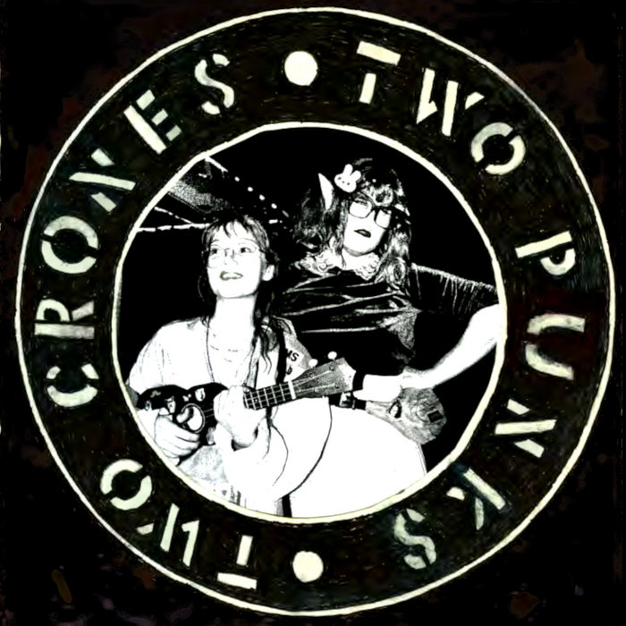 Two Punks | Two Crones
