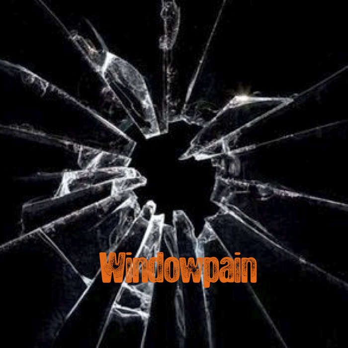 Windowpain | Windowpain