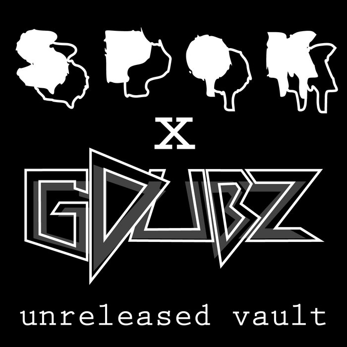 S P O K x GDubz Unreleased Vault | S P O K