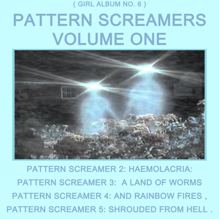 PATTERN SCREAMERS VOLUME ONE | GIRL BAND