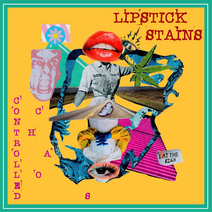 Controlled Chaos | Lipstick Stains