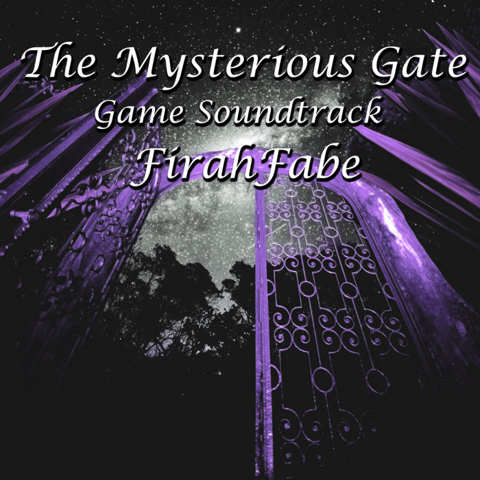 The Mysterious Gate Game Soundtrack | FirahFabe