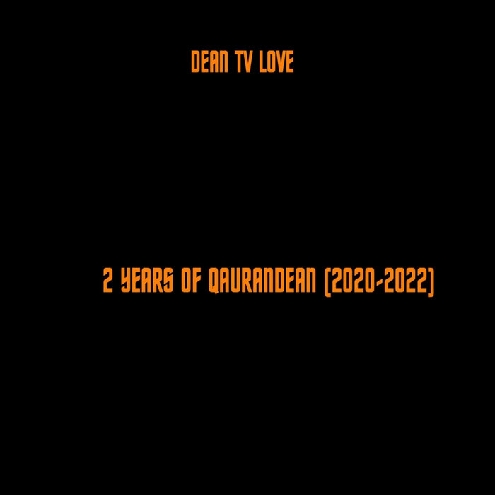 DEAN TV LOVE: 2 YEARS OF QAURANDEAN | Dean Rodney Jr | Dean Rodney jr