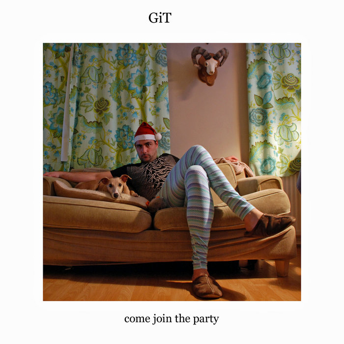 Come Join The Party | GiT