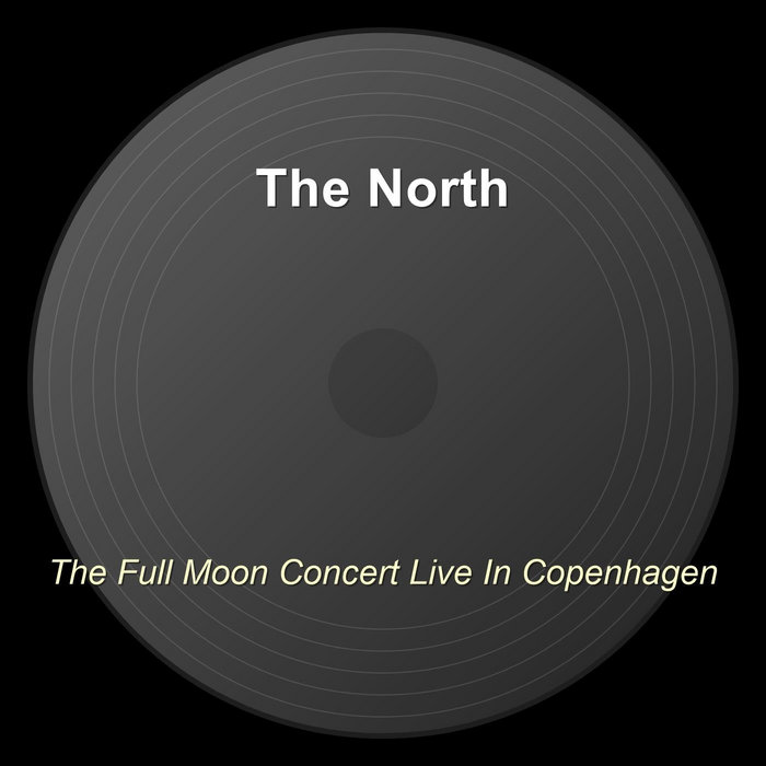 The Full Moon Concert Live In Copenhagen | The North