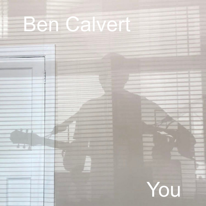 You | Ben Calvert | Ben Calvert & The Swifts