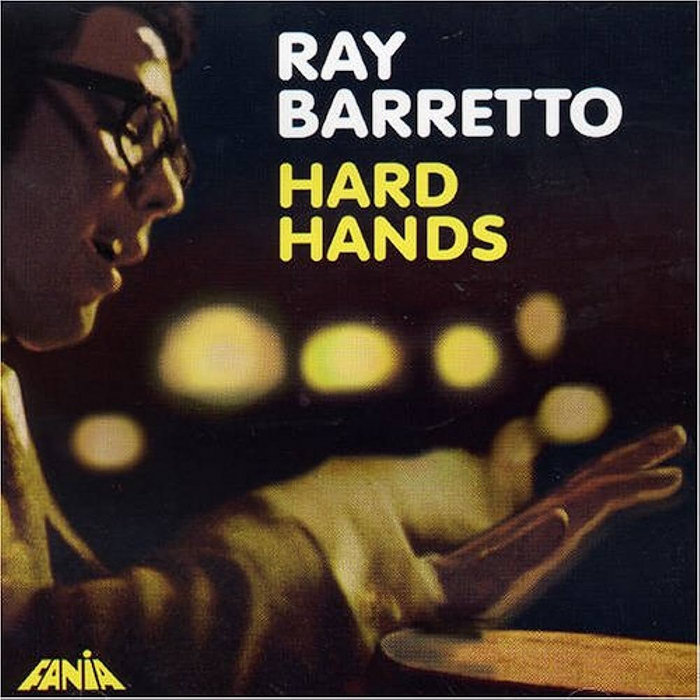 Hard Hands | Ray Barretto | Moochin' About