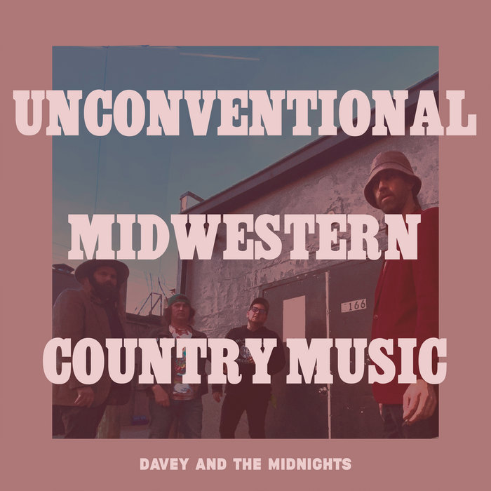 Unconventional Midwestern Country Music | Davey And The Midnights