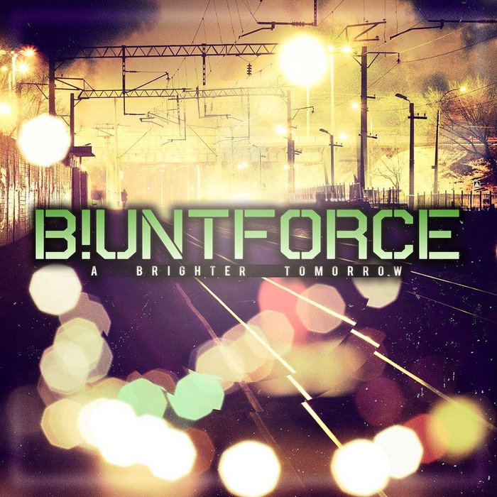 A Brighter Tomorrow | Blunt Force