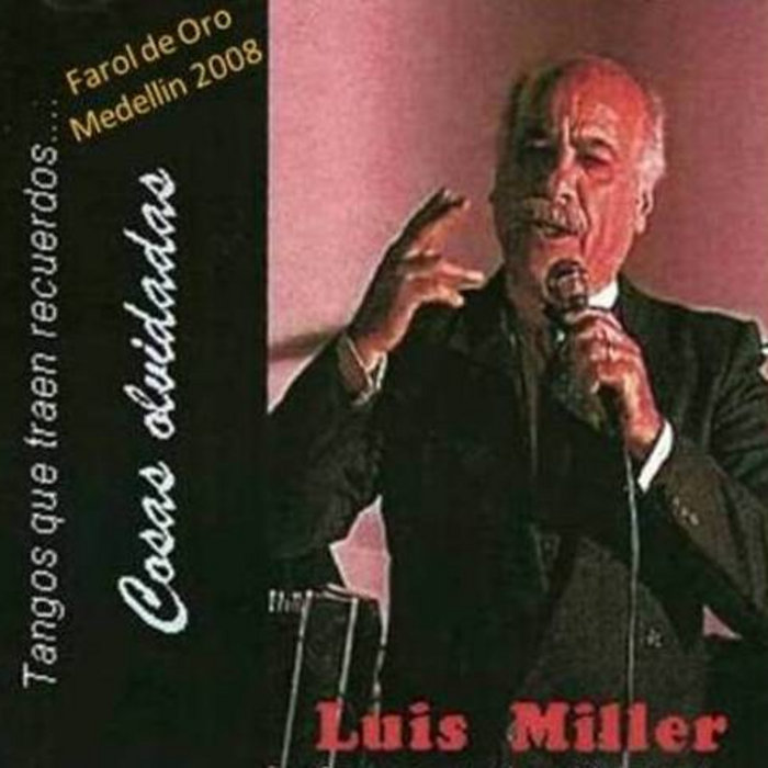 COSAS OLVIDADAS | LUIS MILLER | Luis Miller