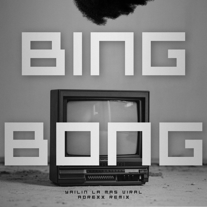 Yailin La Mas Viral - Bing Bong (Adrexx Remix) | Adrexx