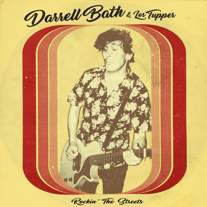 Darrell Bath & Los Tupper CD-SINGLE "Rockin´The Streets" | LOS TUPPER