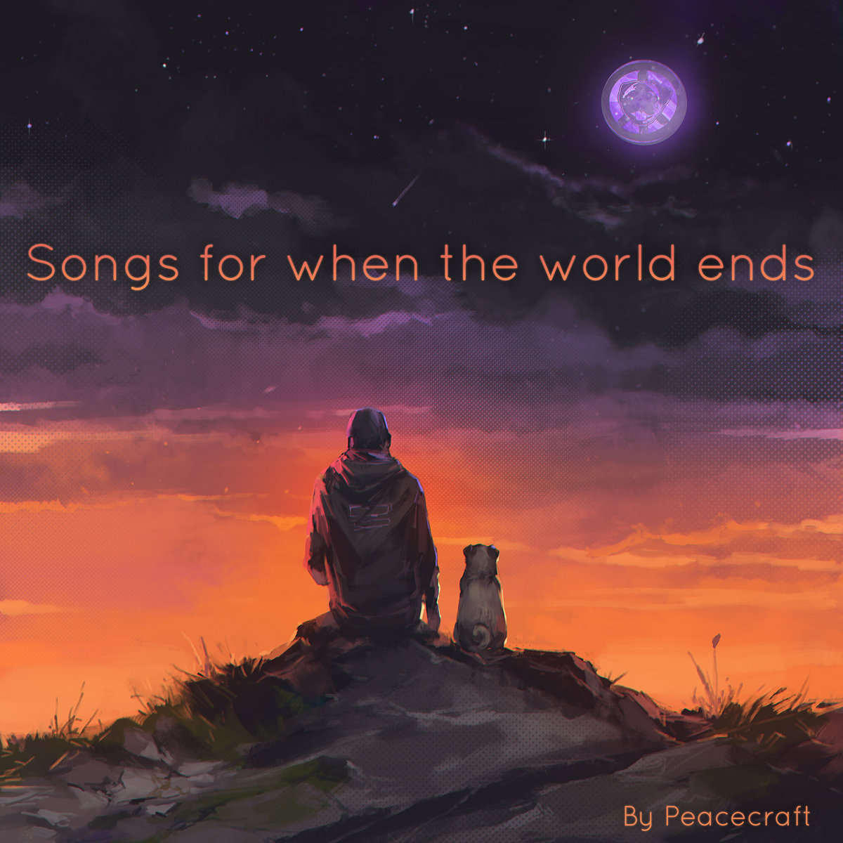 Songs For When The World Ends | Peacecraft