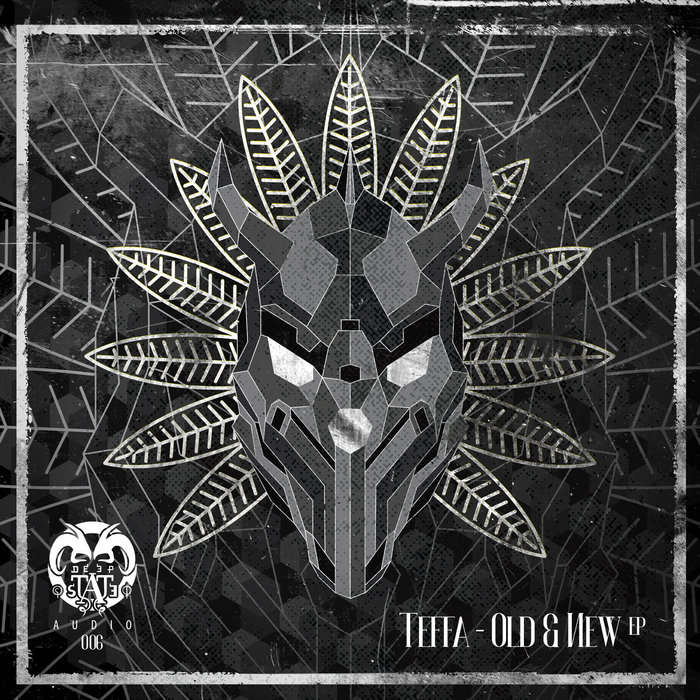 Teffa - Old & New EP (DSA006) | Deep State Audio