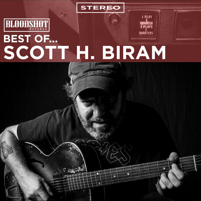 Best of Scott H. Biram | Scott H. Biram