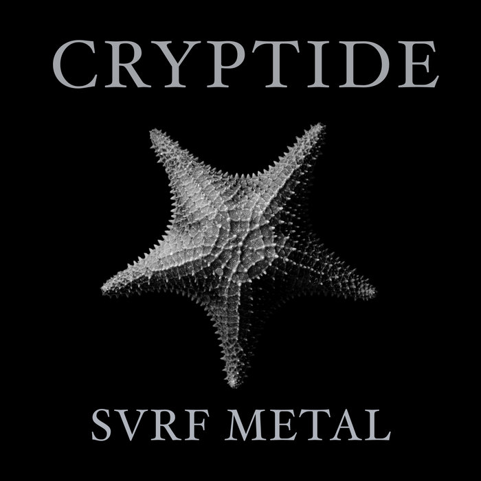 Surf Metal | Cryptide