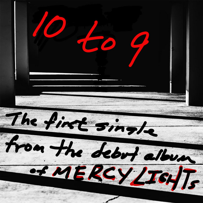 10 to 9 | Mercy Lights