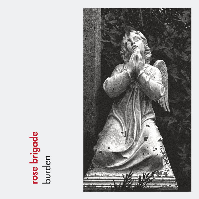 Burden EP | Rose Brigade