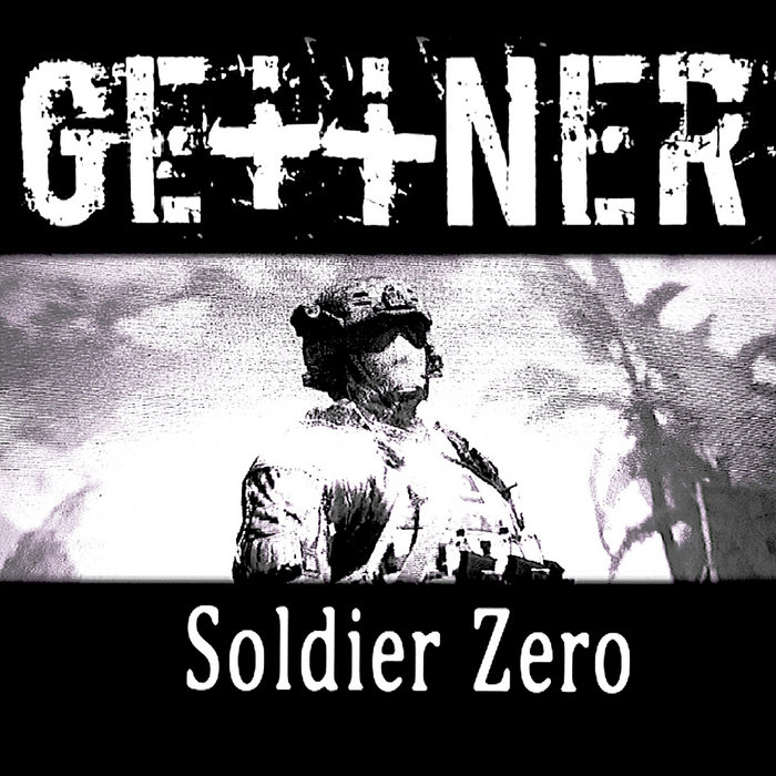 Soldier Zero | GEttNER