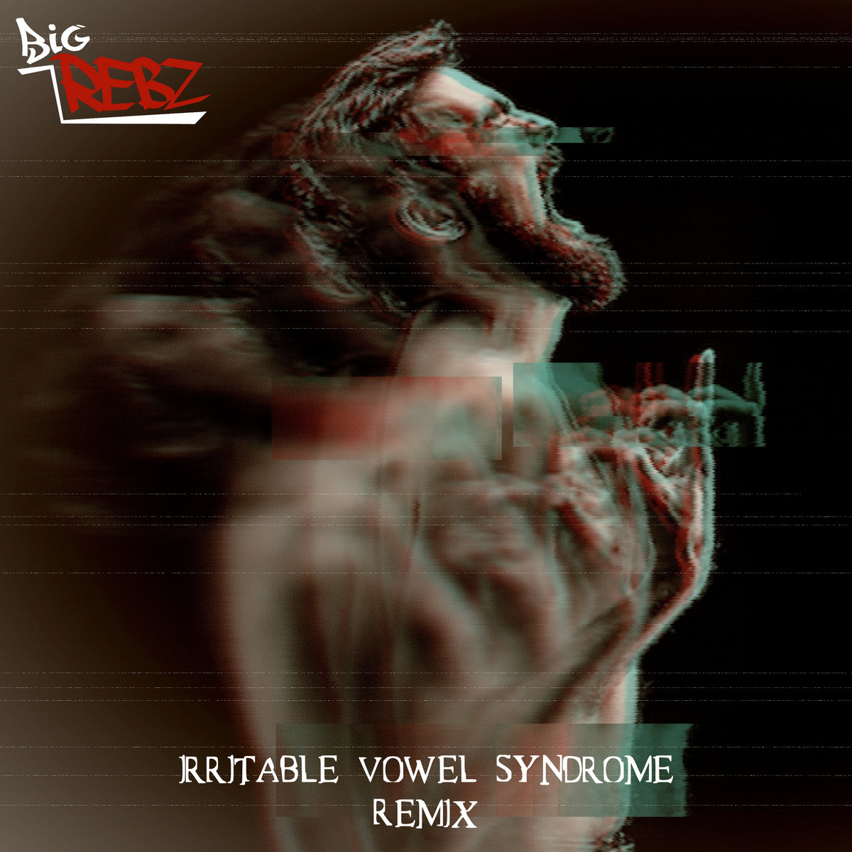 Irritable Vowel Syndrome (Remix) | Big Rebz & BeatzByTheMR2 | BeatzByTheMR2