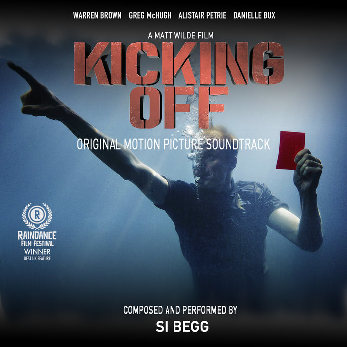 Kicking Off Original Motion Picture Soundtrack | Si Begg