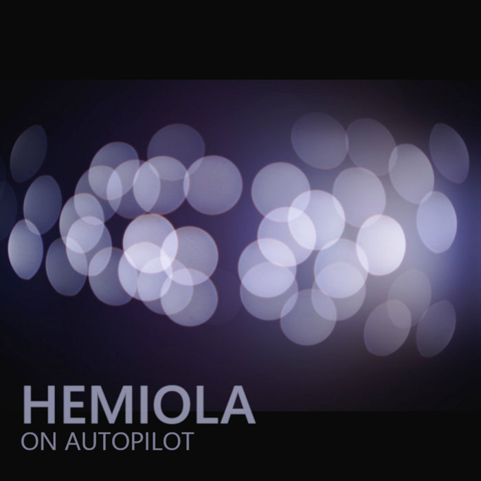 Hemiola | On Autopilot