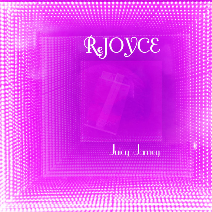 ReJOYCE | Juicy Jamey