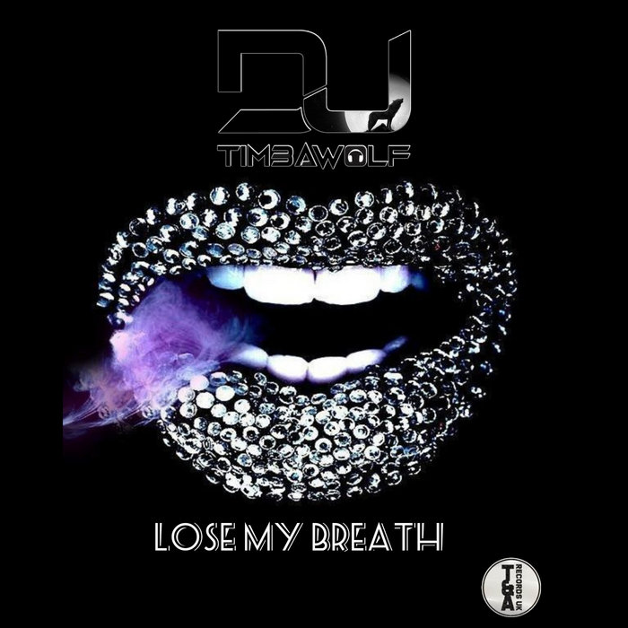 LOSE MY BREATH | T&A RECORDS UK