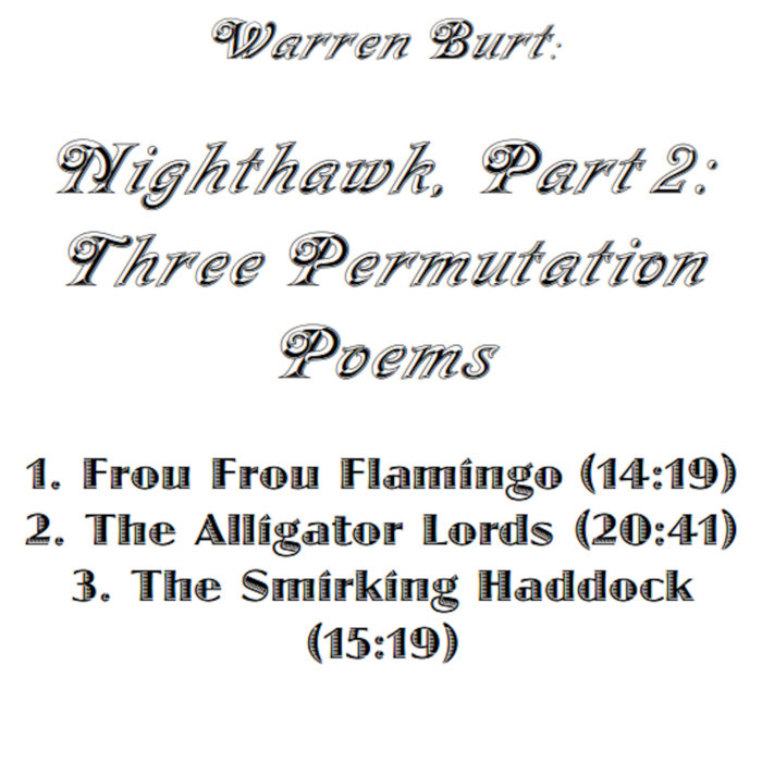 Nighthawk Part 2, Three Permutation Poems | Warren Burt