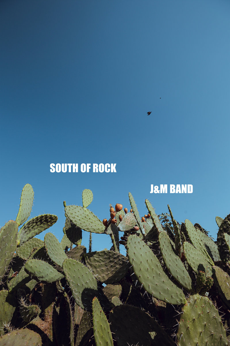 South of Rock | J&M Band | JandM Band