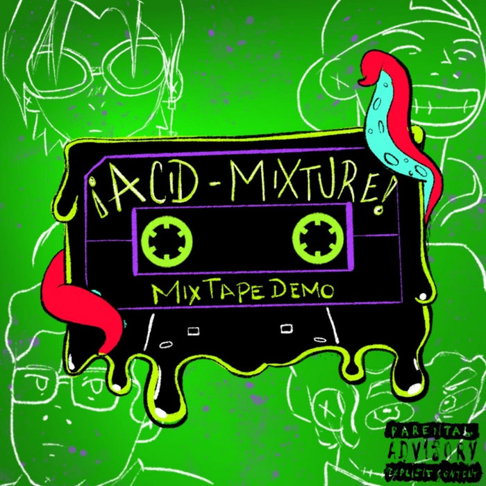 Acid Mixture - Mixtape Demo Vol.1 | ACID MIXTURE