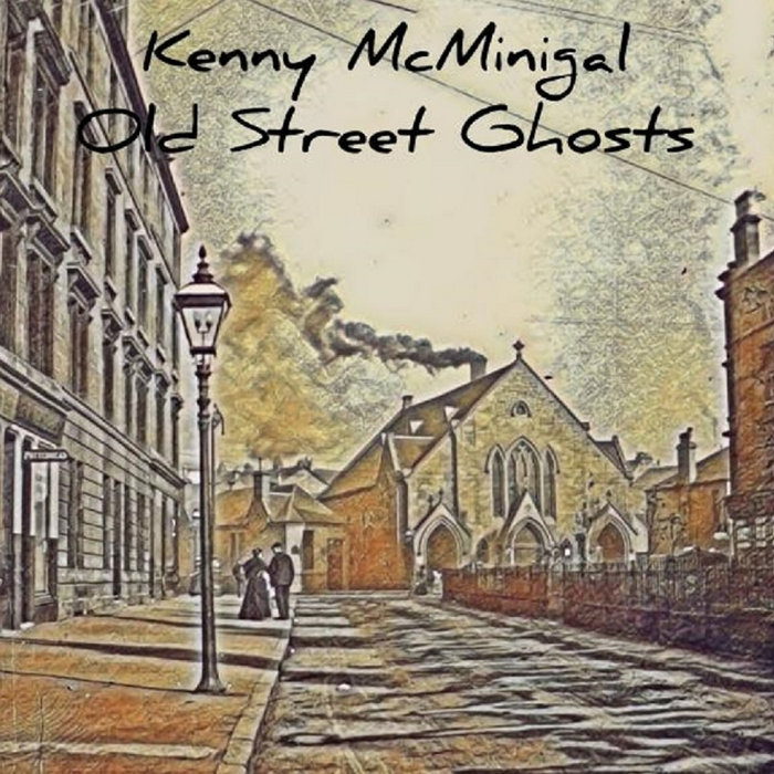 Old Street Ghosts | Kenny McMinigal